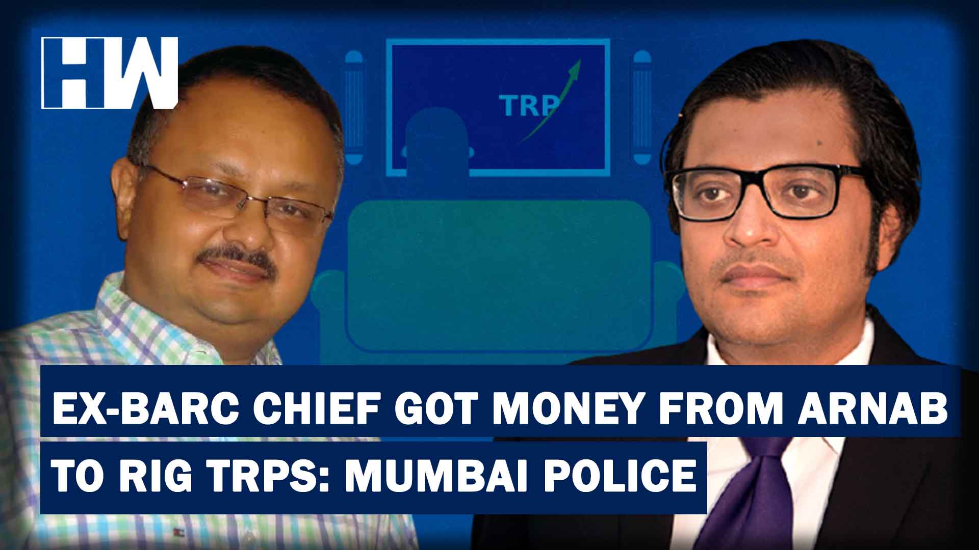 TRP Scam: Mumbai Police Claims Arnab Goswami Paid Lakhs To Ex-BARC Chief To Rig Ratings - HW ...