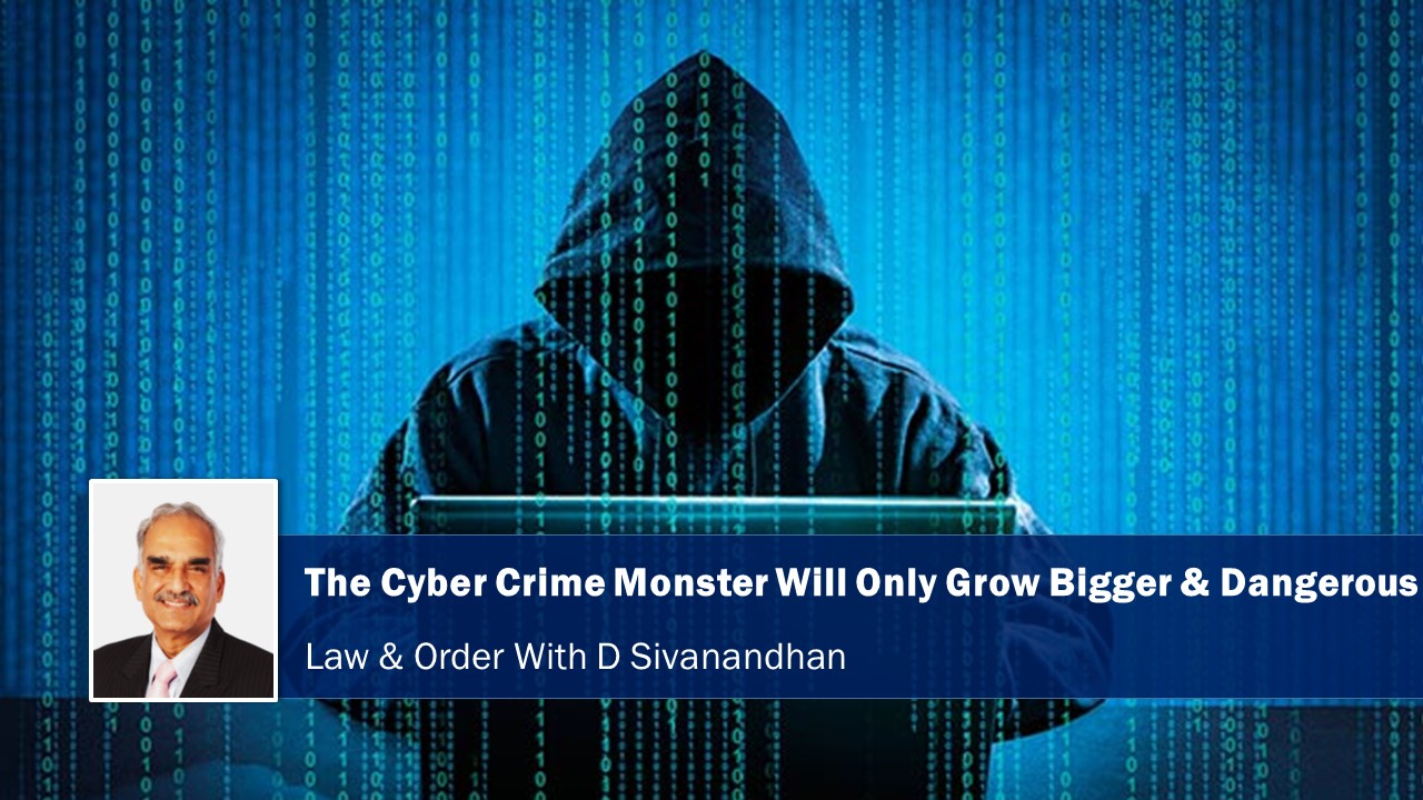 The Cyber Crime Monster Will Only Grow Bigger & Dangerous - HW News English