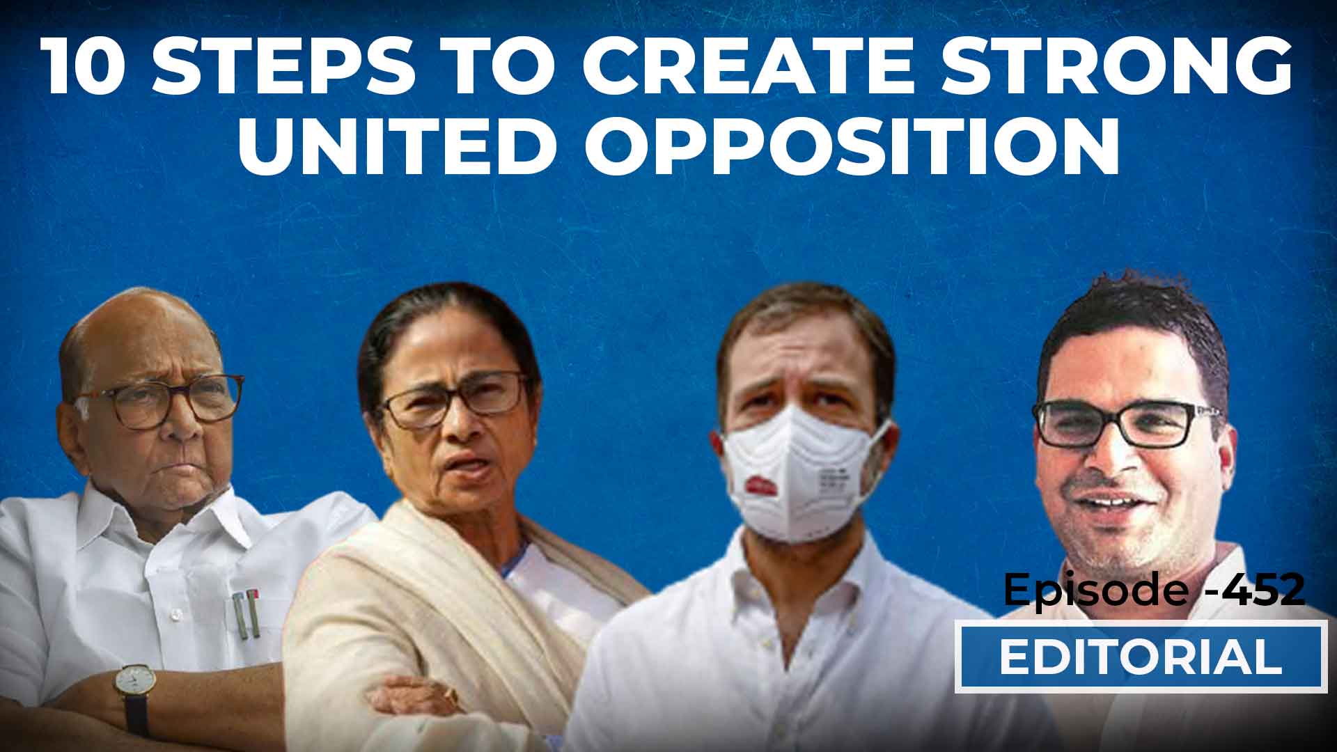 Editorial with Sujit Nair: 10 Steps To Create A Strong Opposition - HW News English