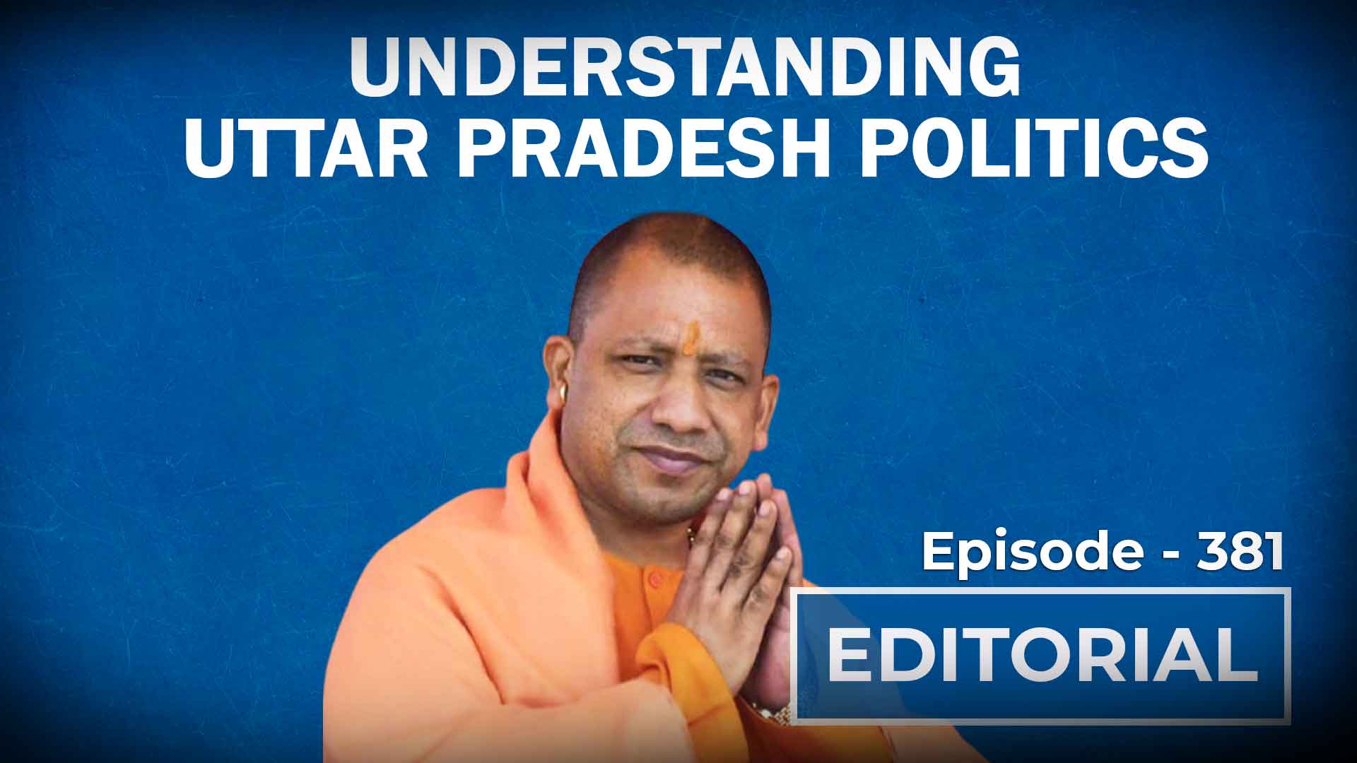 Editorial With Sujit Nair : Understanding Uttar Pradesh Politics - HW News English