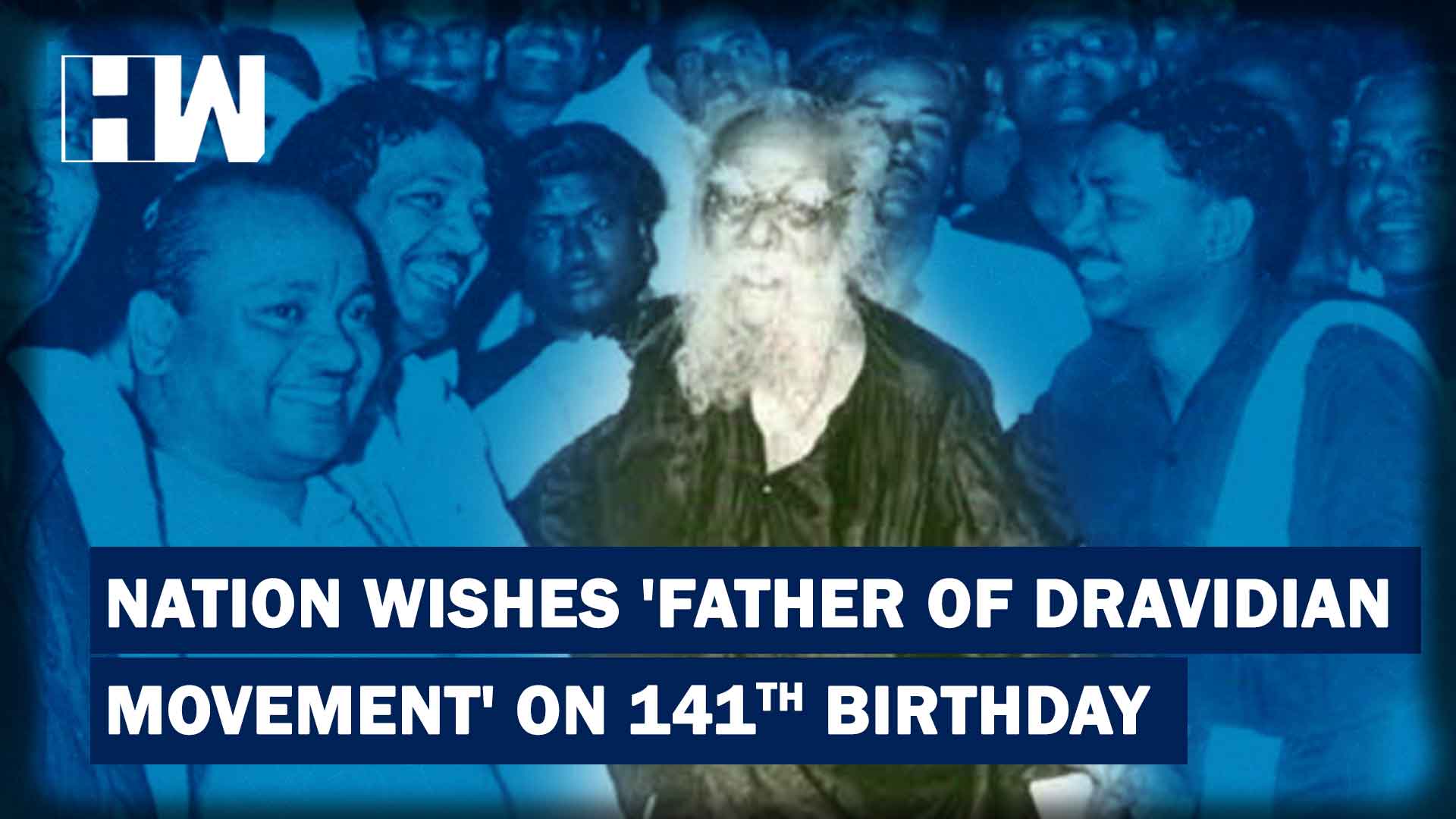 Nation remembers Periyar on his 141th birth anniversary - HW News English