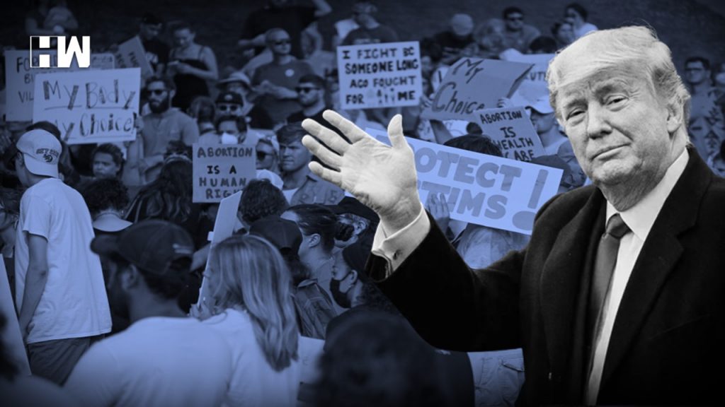 Trump Overshadows America? Overturning Of 'Roe Vs Wade' Watershed ...