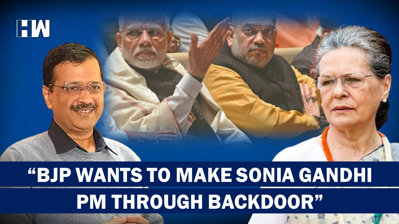 "BJP Wants To Make Sonia Gandhi Prime Minister Through Backdoor Entry": Arvind Kejriwal - HW ...