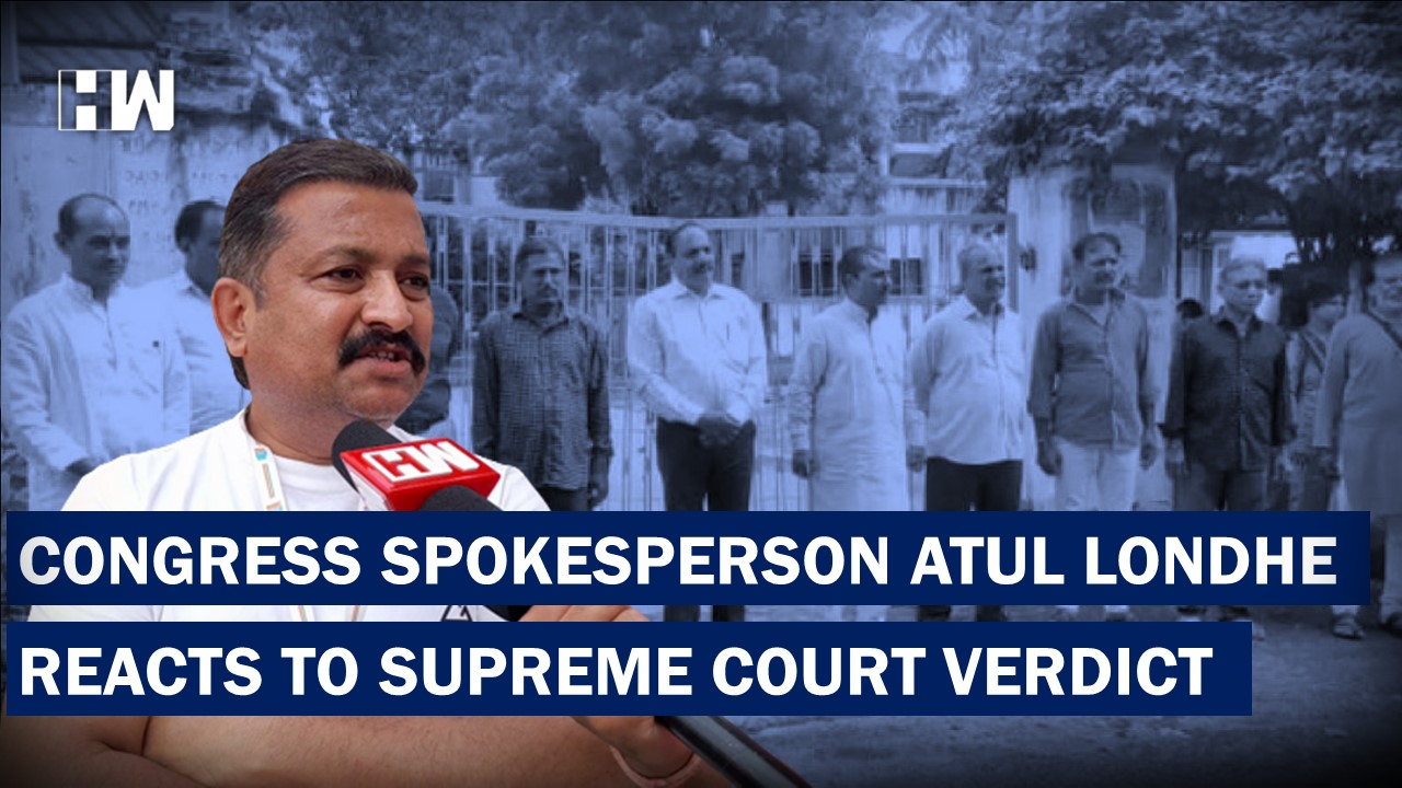 Congress spokesperson Atul londhe reacts to SC verdict - HW News English