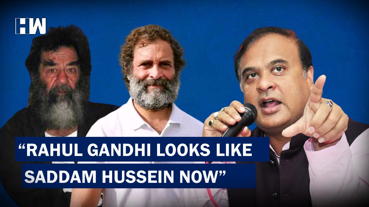 Assam CM Himanta Biswa Sarma Compares Rahul Gandhi To Saddam Hussein ...