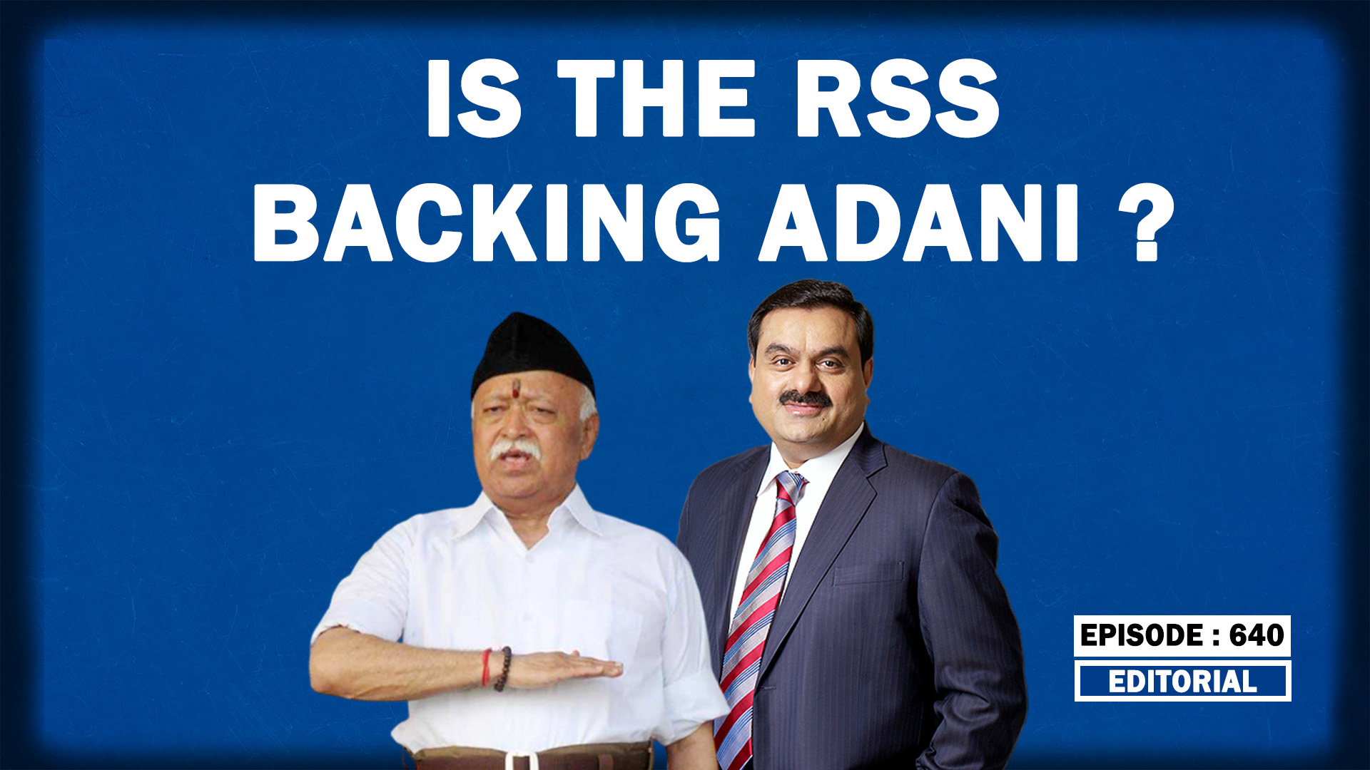 Editorial with Sujit Nair: Is The RSS Backing Adani? - HW News English