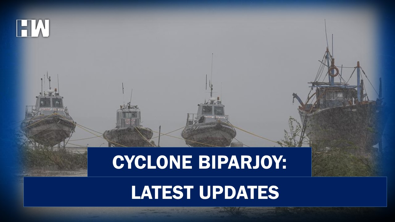 Cyclone Biparjoy: Latest Updates - HW News English