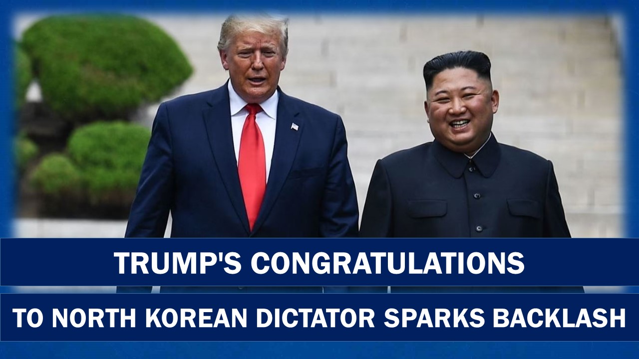 Former President Trump Faces Backlash for Congratulating North Korean ...