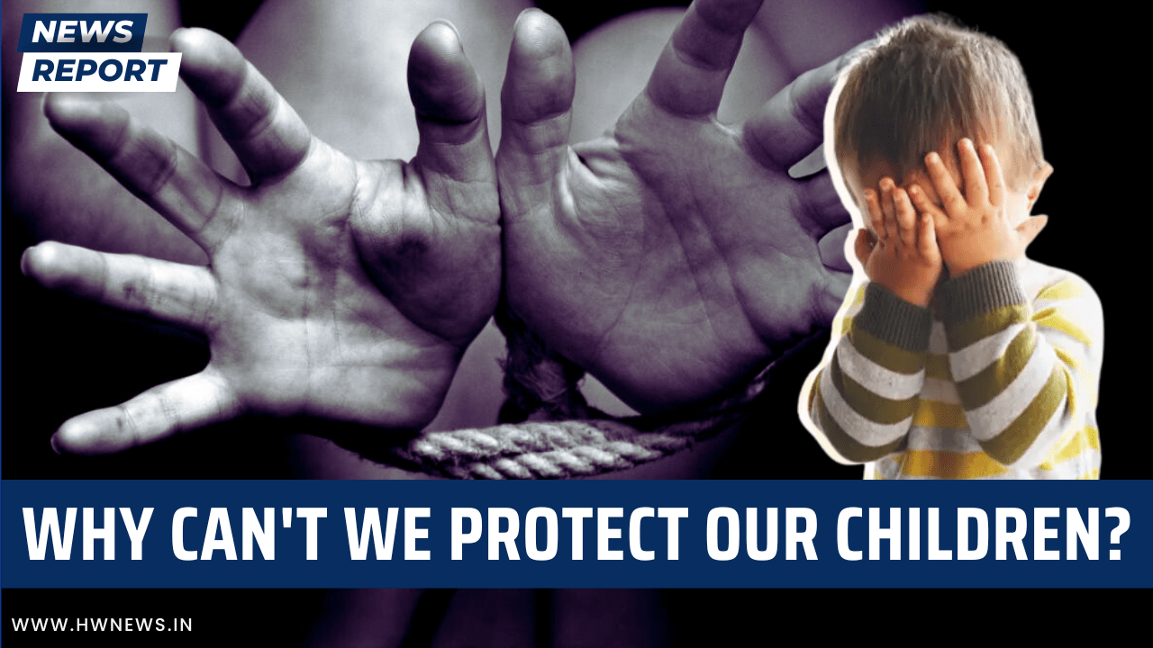 Why cant we protect our children? - HW News English