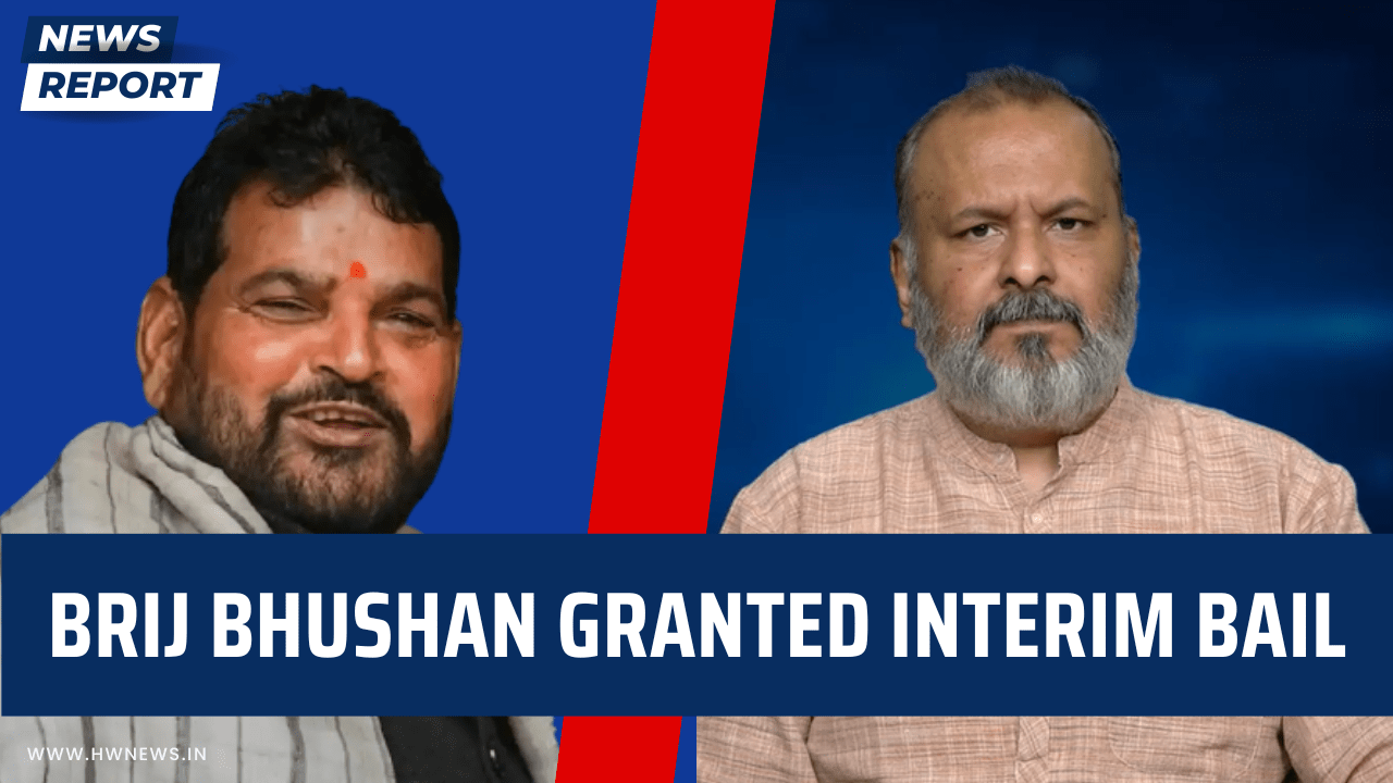 Brij Bhushan granted interim bail - HW News English