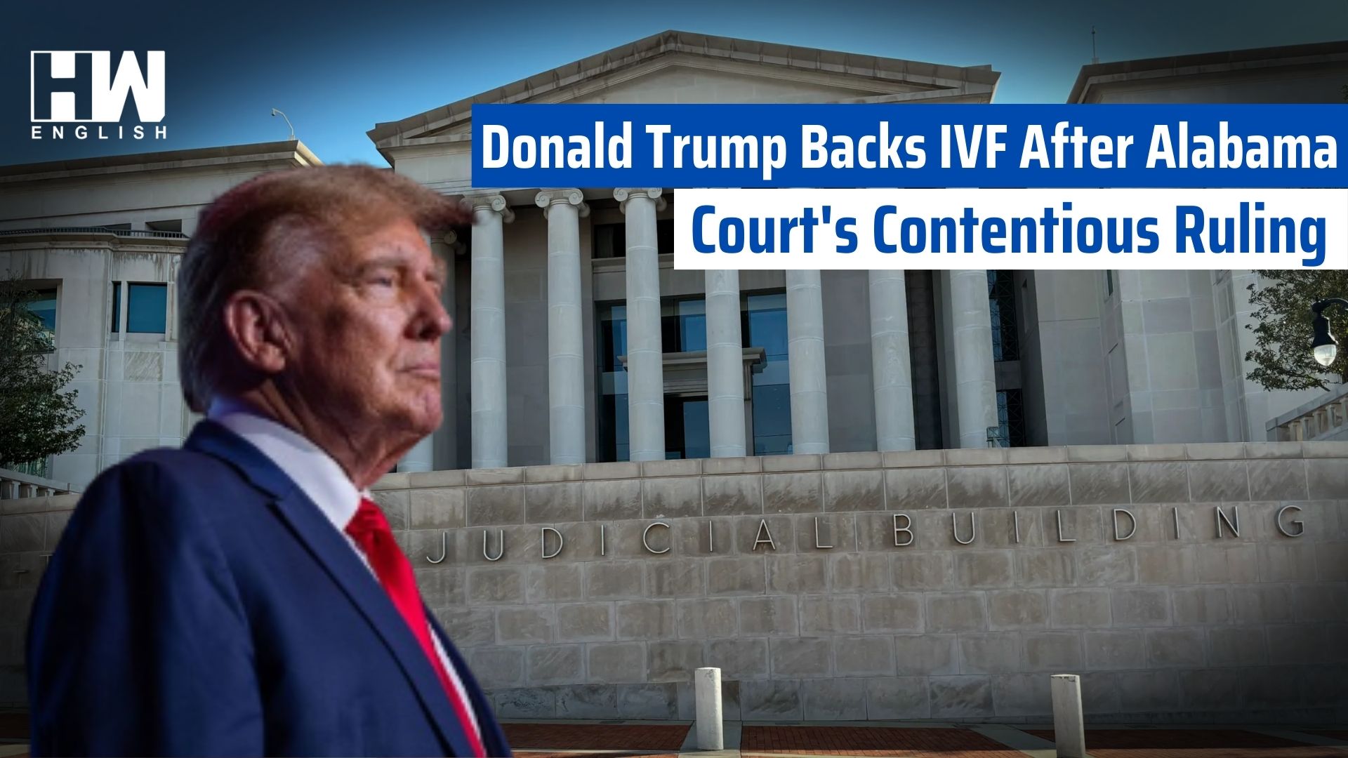 Donald Trump Backs IVF After Alabama Court's Contentious Ruling - HW ...