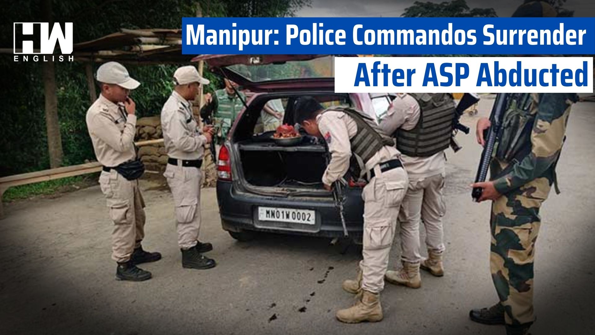Manipur: Police Commandos Surrender After ASP Abducted - HW News English