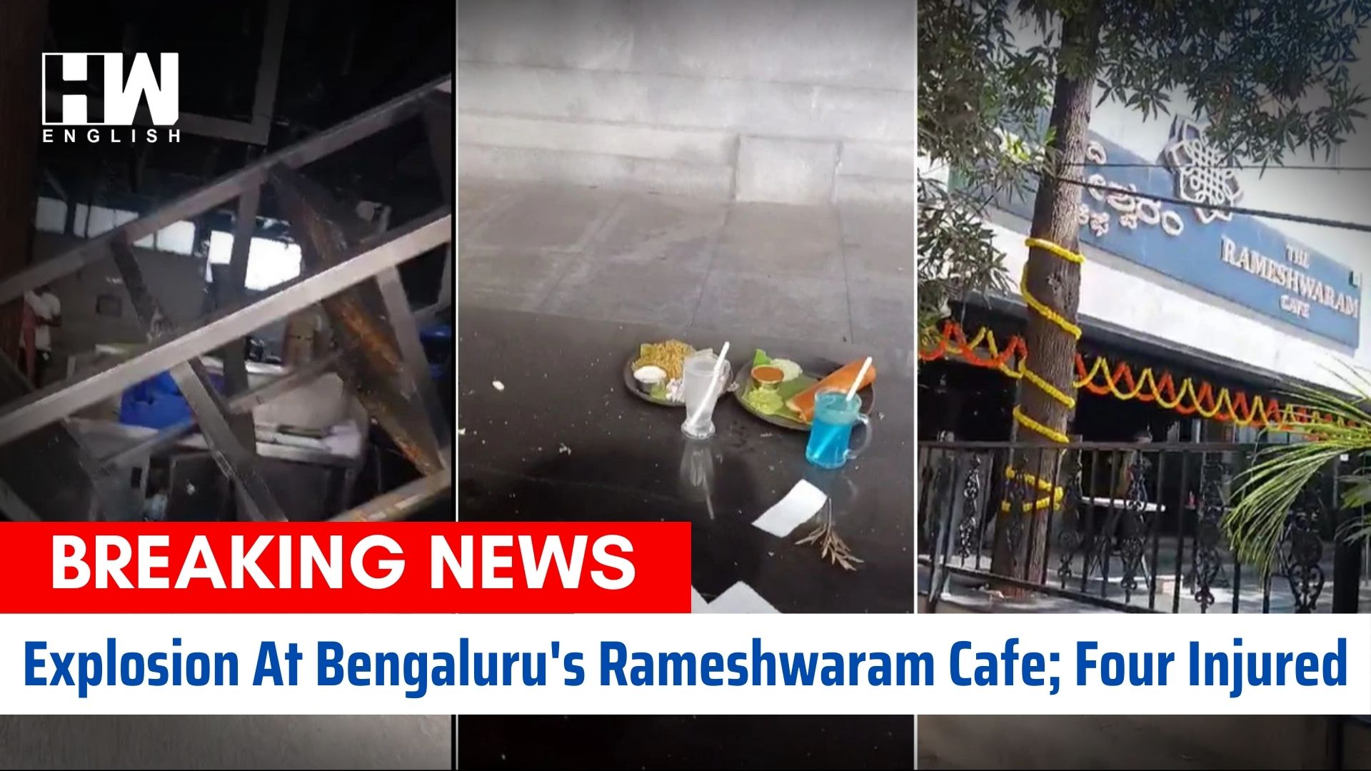 Explosion At Bengaluru's Rameshwaram Cafe; Four Injured - HW News English