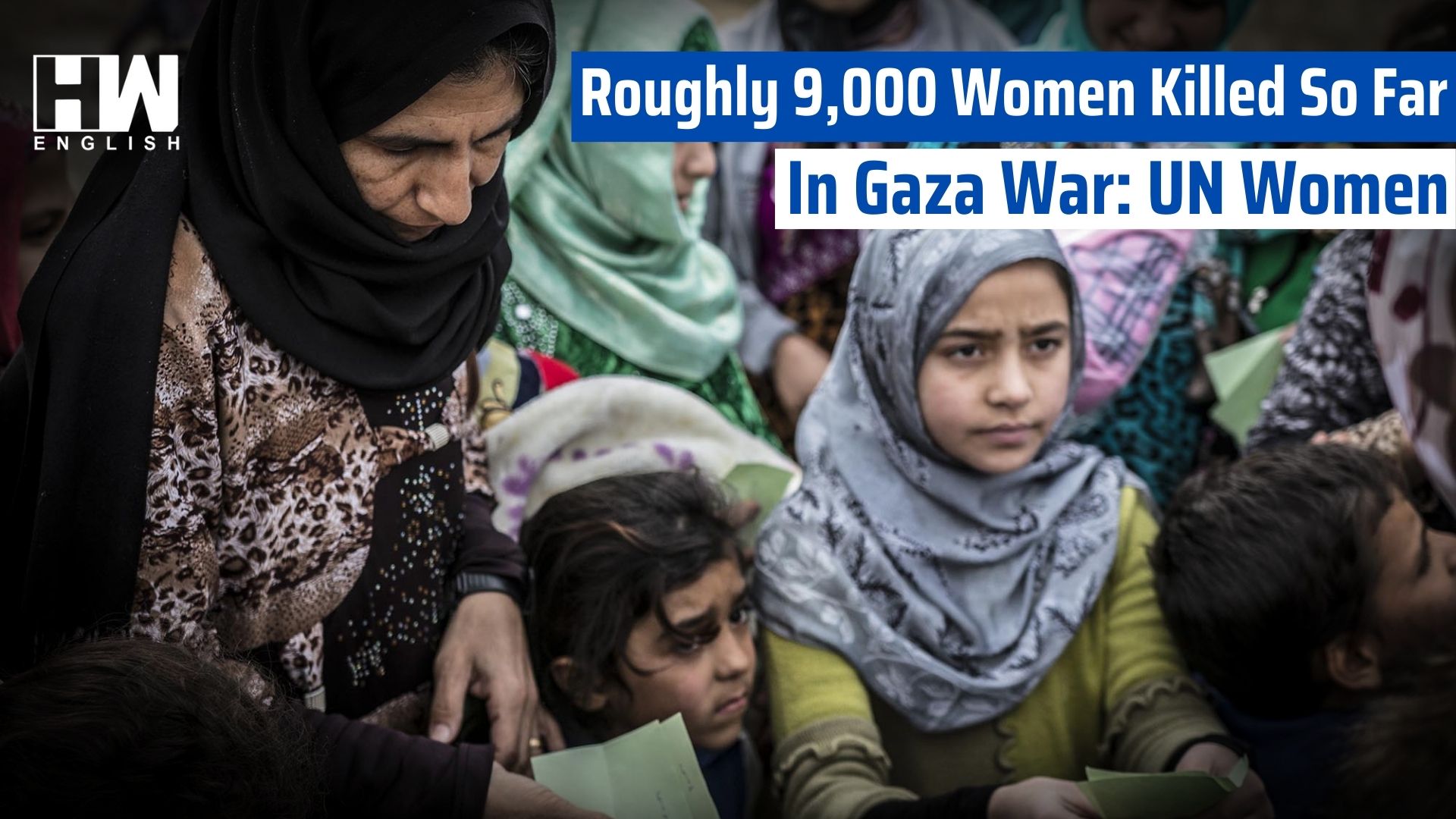 Roughly 9,000 Women Killed So Far In Gaza War: UN Women - HW News English