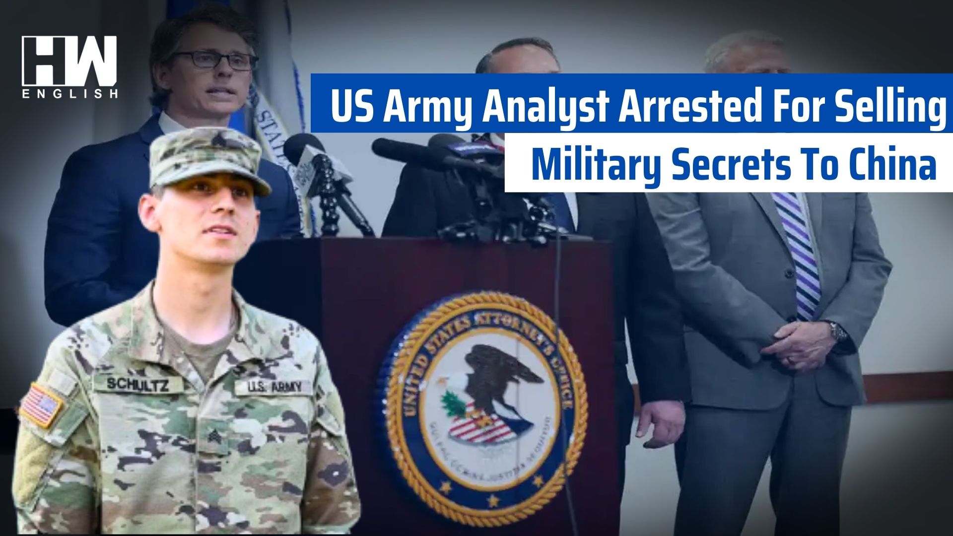 US Army Analyst Arrested For Selling Military Secrets To China - HW ...