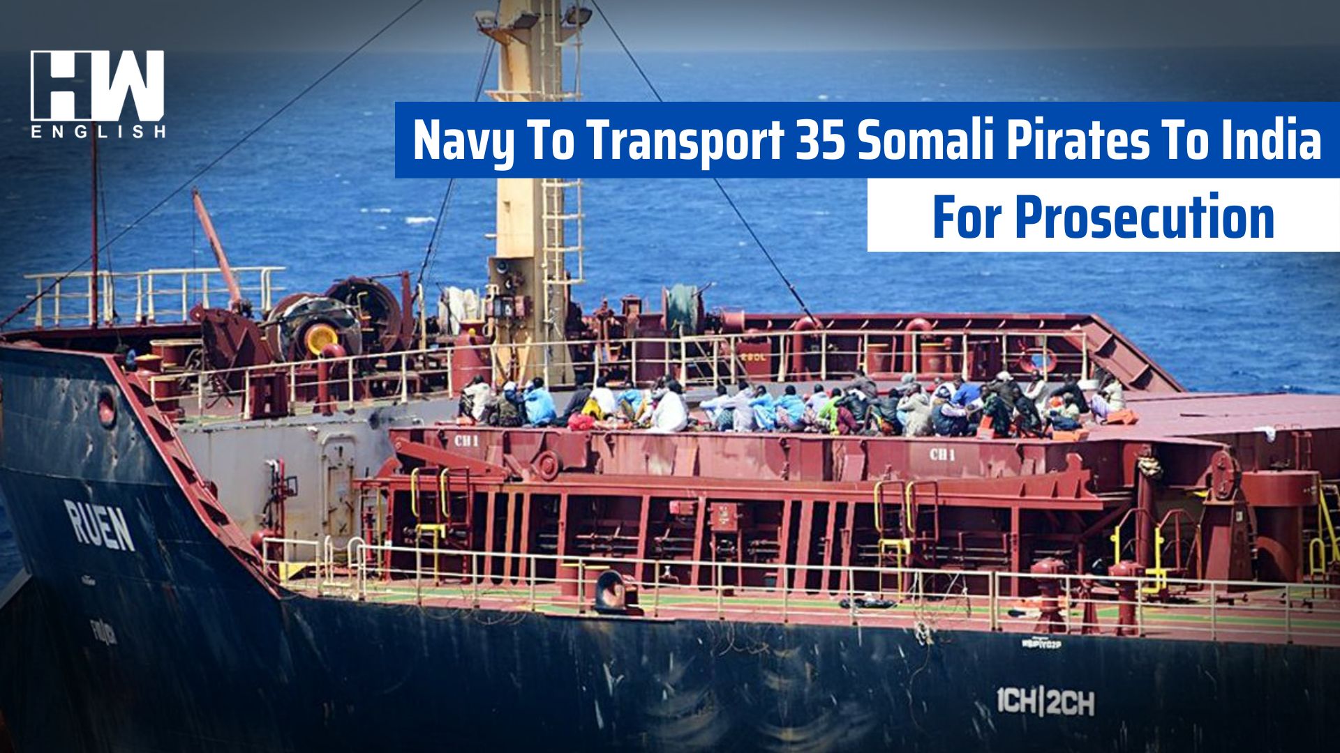 Navy To Transport 35 Somali Pirates To India For Prosecution - HW News ...