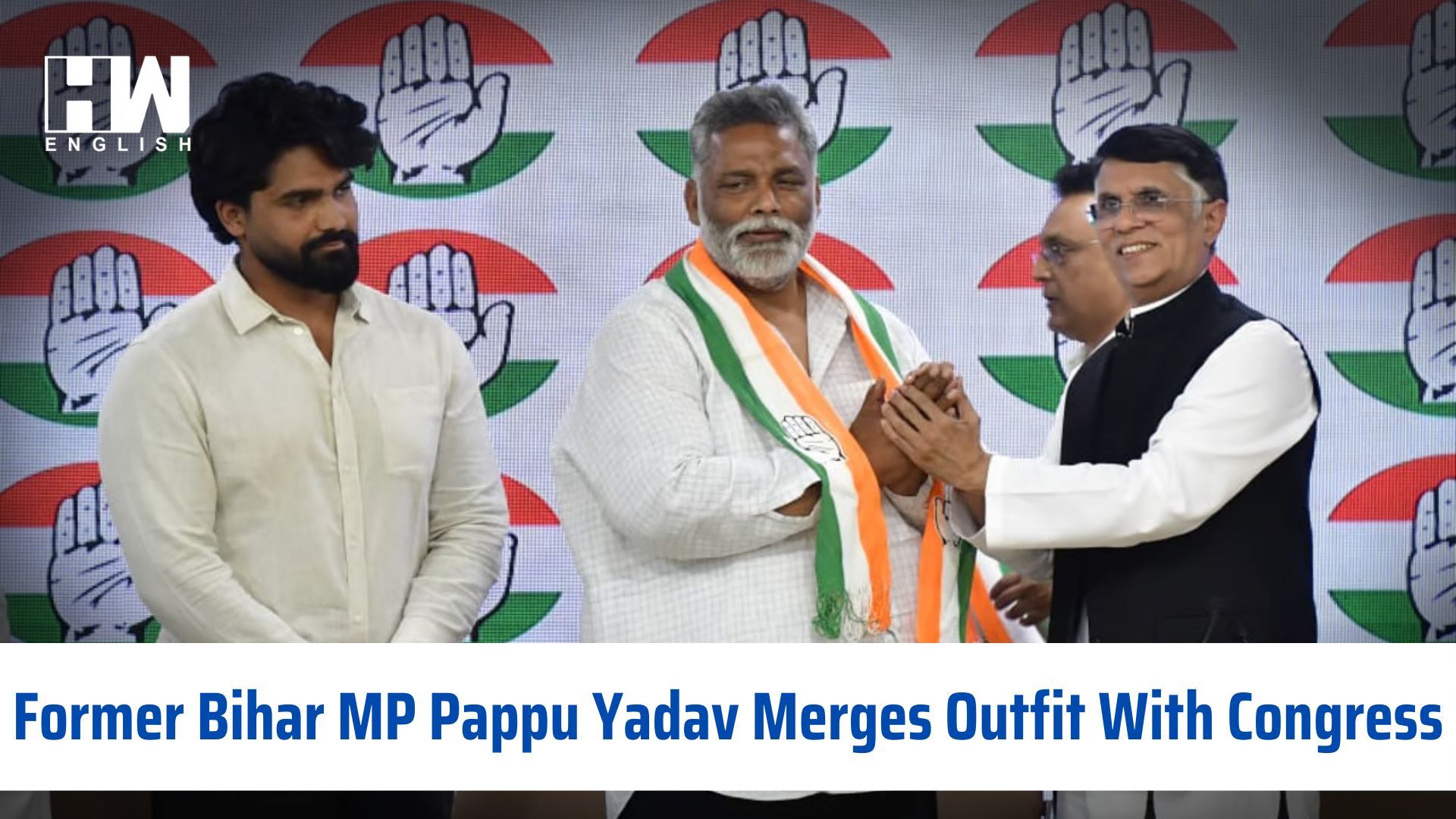 Former Bihar Mp Pappu Yadav Merges Outfit With Congress Hw News English