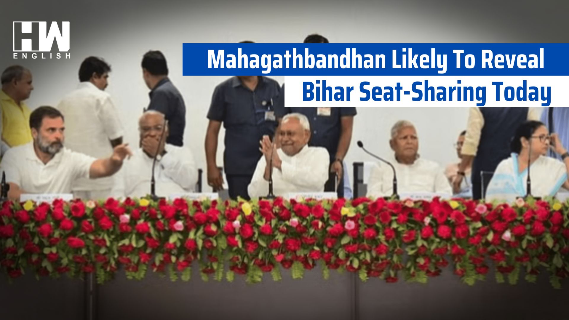 Mahagathbandhan Likely To Reveal Bihar Seat-Sharing Today - HW News English