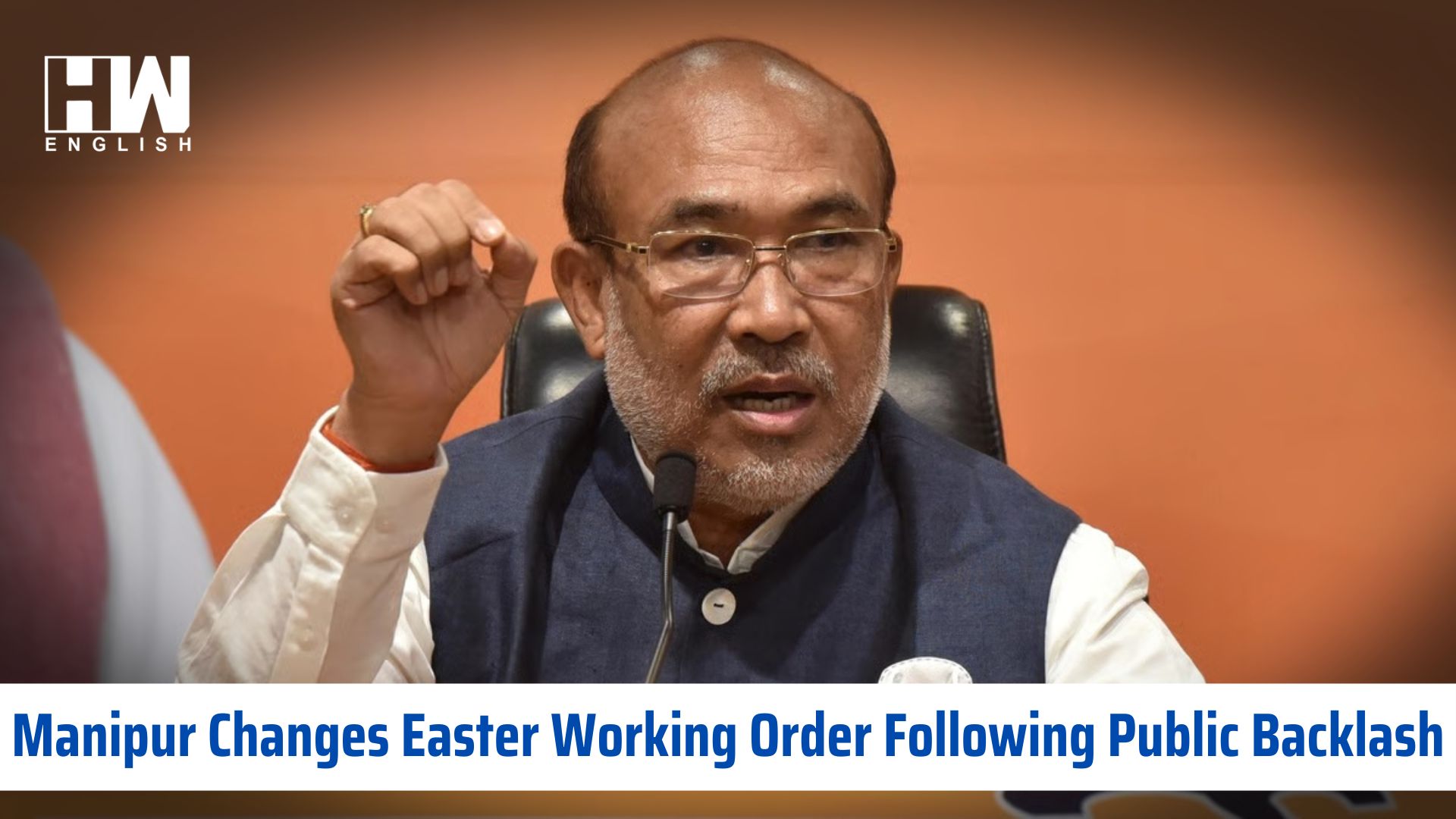 Manipur Changes Easter Working Order Following Public Backlash - HW ...