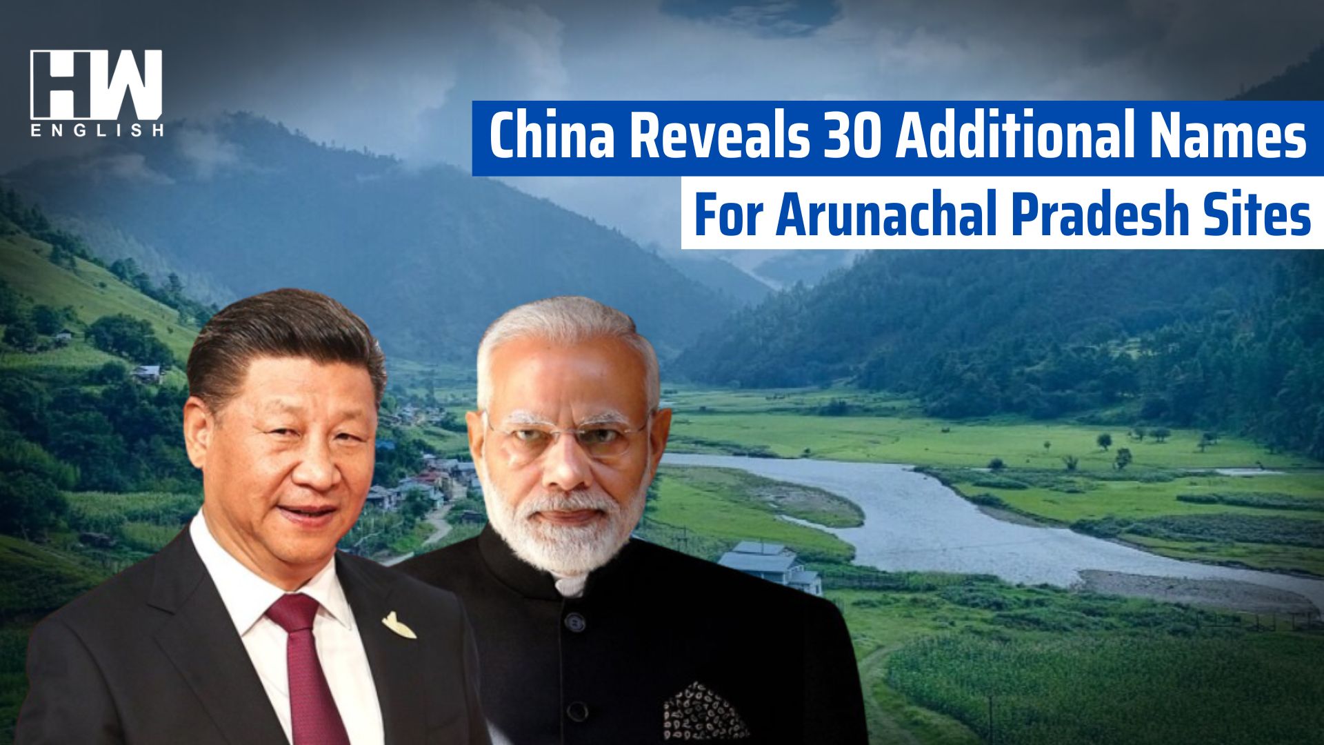 China Reveals 30 Additional Names For Arunachal Pradesh Sites - HW News ...