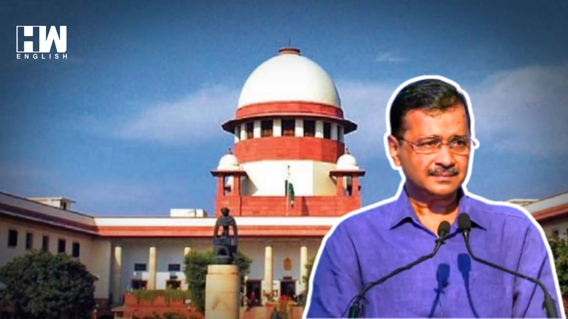 Supreme Court Denies Urgent Hearing On Kejriwal's Bail Extension - HW ...
