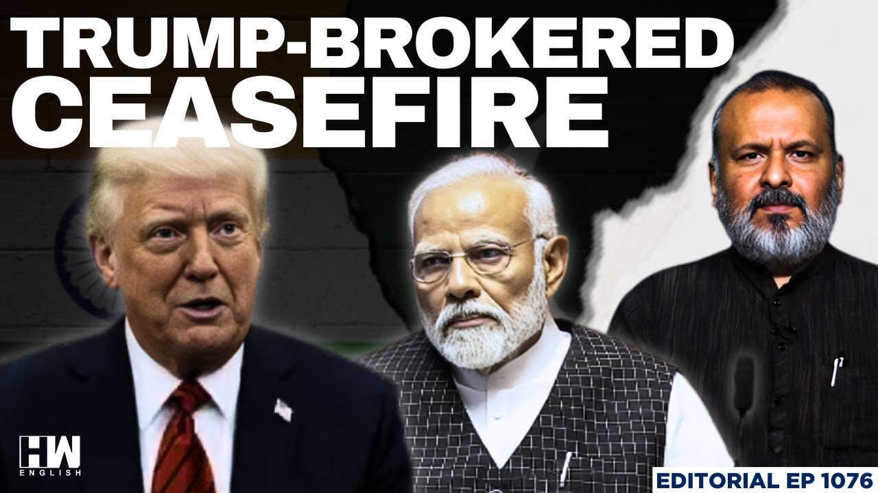 Editorial with Sujit Nair | US Brokers Ceasefire Between India and ...